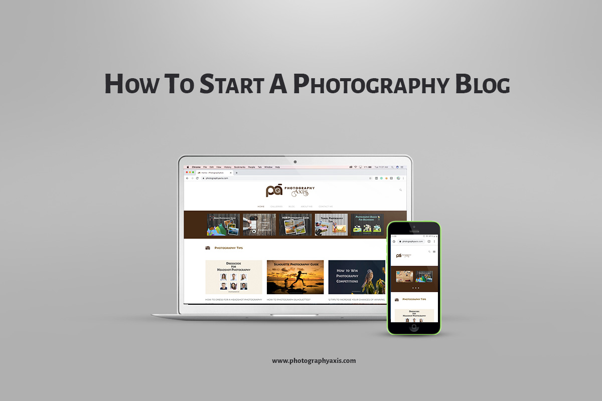 How to Start a Photography Blog? - PhotographyAxis